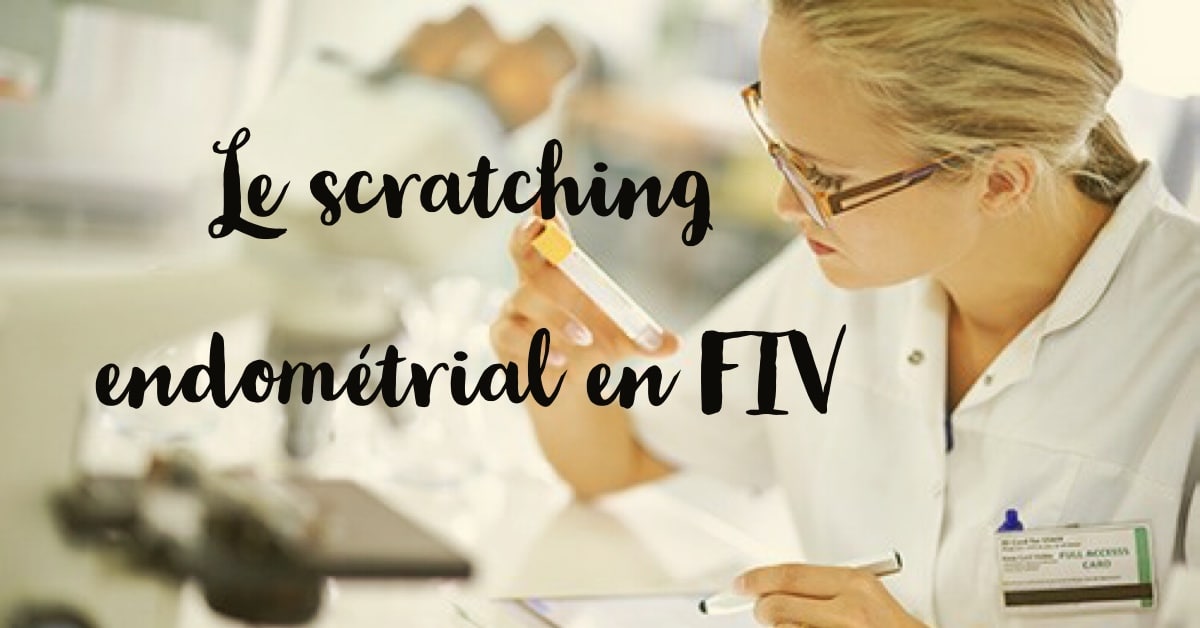 Le scratching endométrial en FIV • Fiv.fr